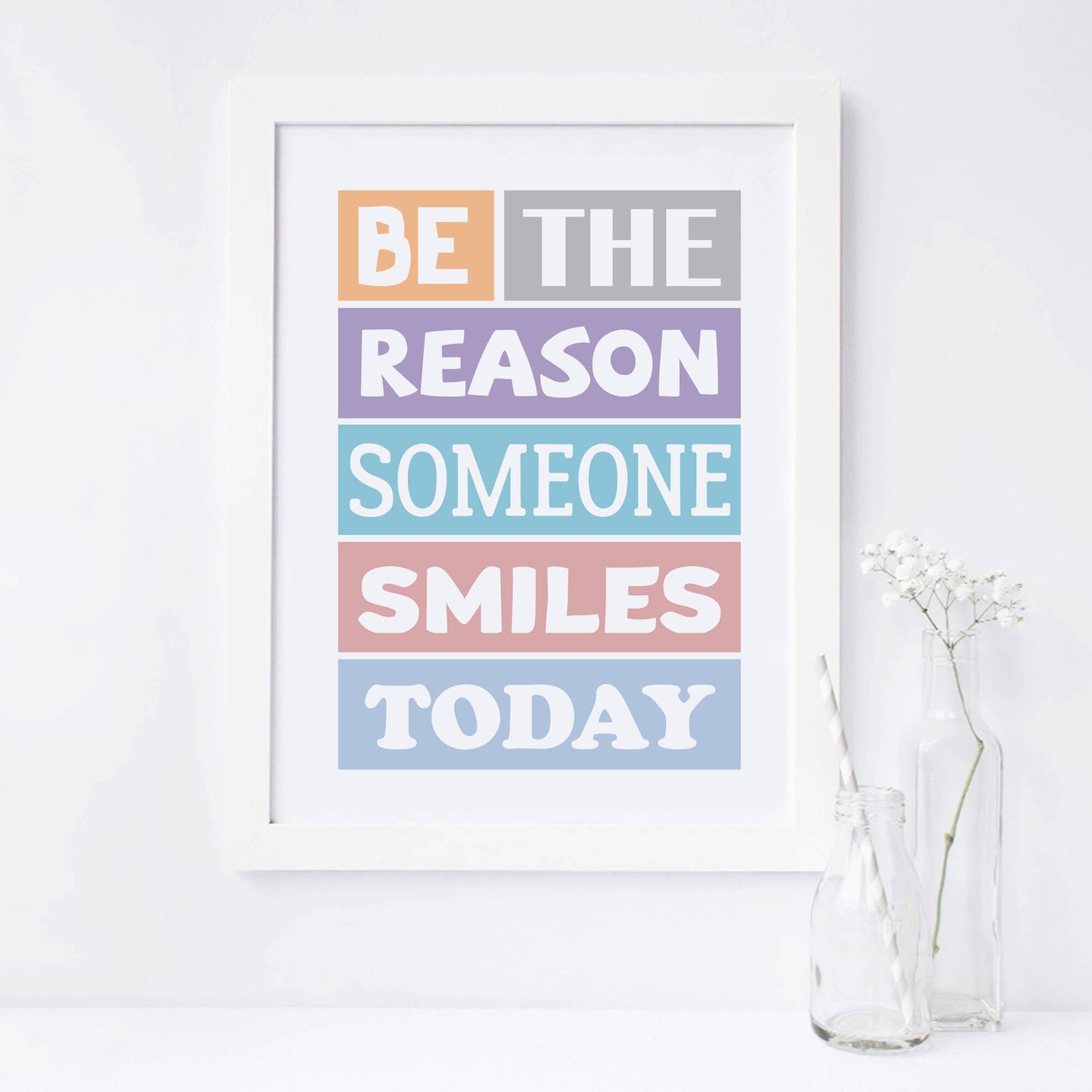 Quote Poster, Be The Reason Someone Smiles Today Typography Print