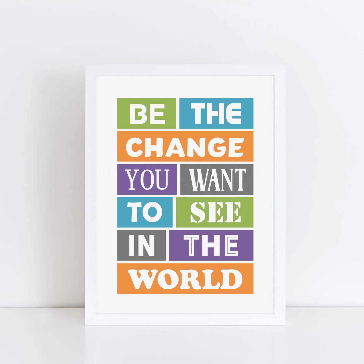 Motivational Quote Art, Be The Change You Want To See Print