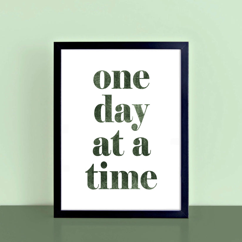 One Day At A Time Art Print