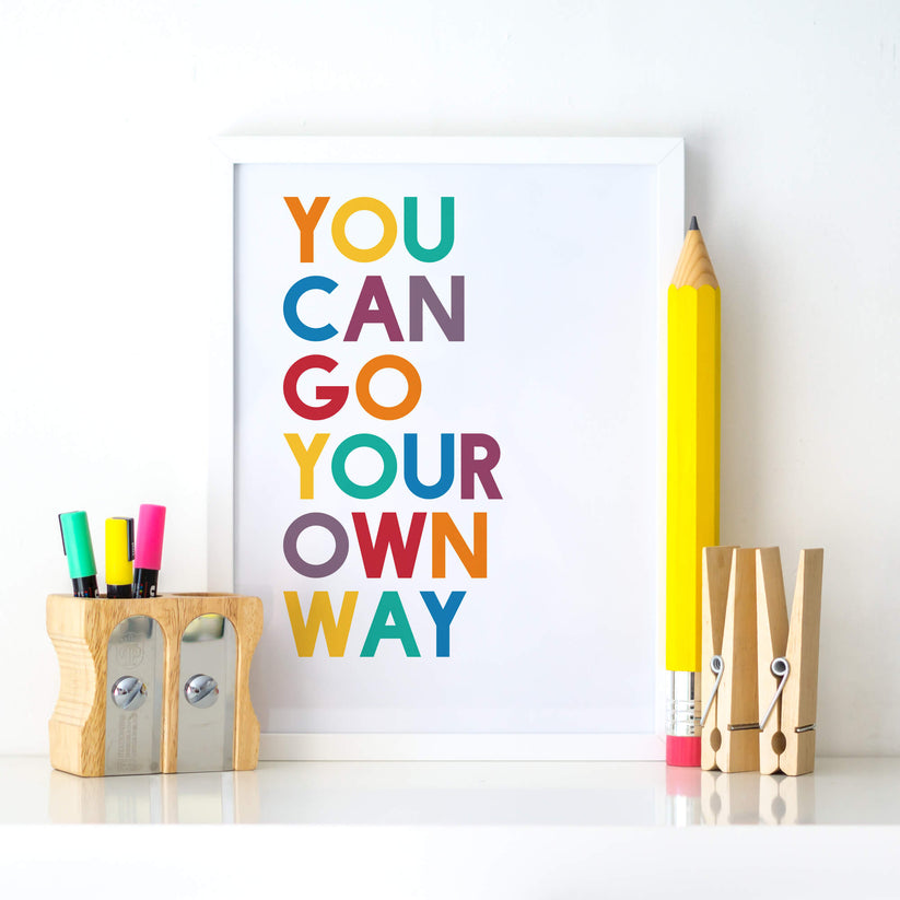 You Can Go Your Own Way Poster