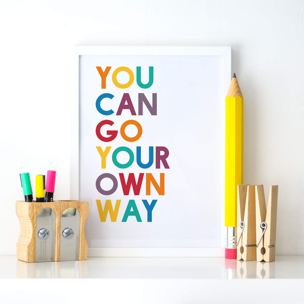 You Can Go Your Own Way Poster